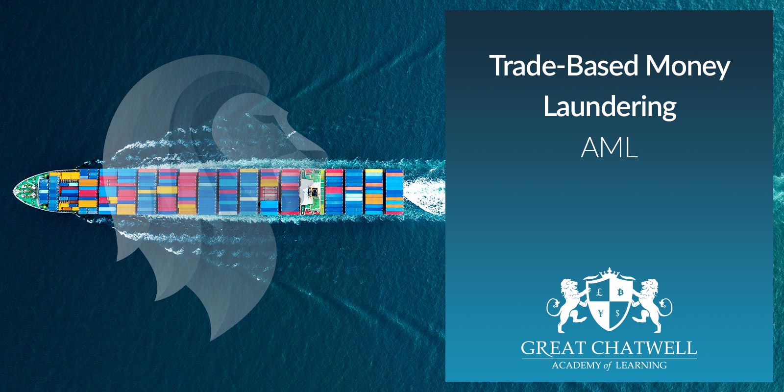 AML: Trade-Based Money Laundering - Great Chatwell Academy of Learning